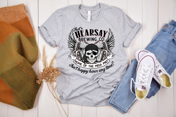 Hearsay Brewing Company Shirt Happy Hour Anytime Shirt - Etsy