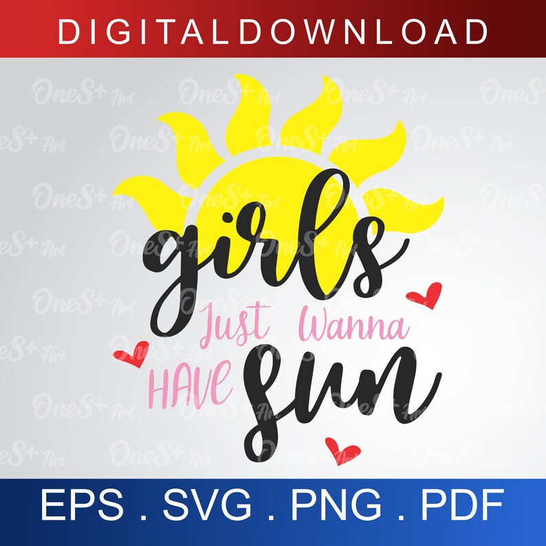 Girls Just Wanna Have Sun SVG, Sun SVG, Summer Time, Summer School, Tropical SVG, Cut File ...