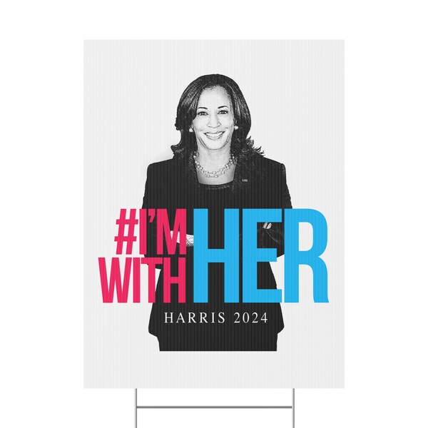 Yard Sign Im With Her - Etsy