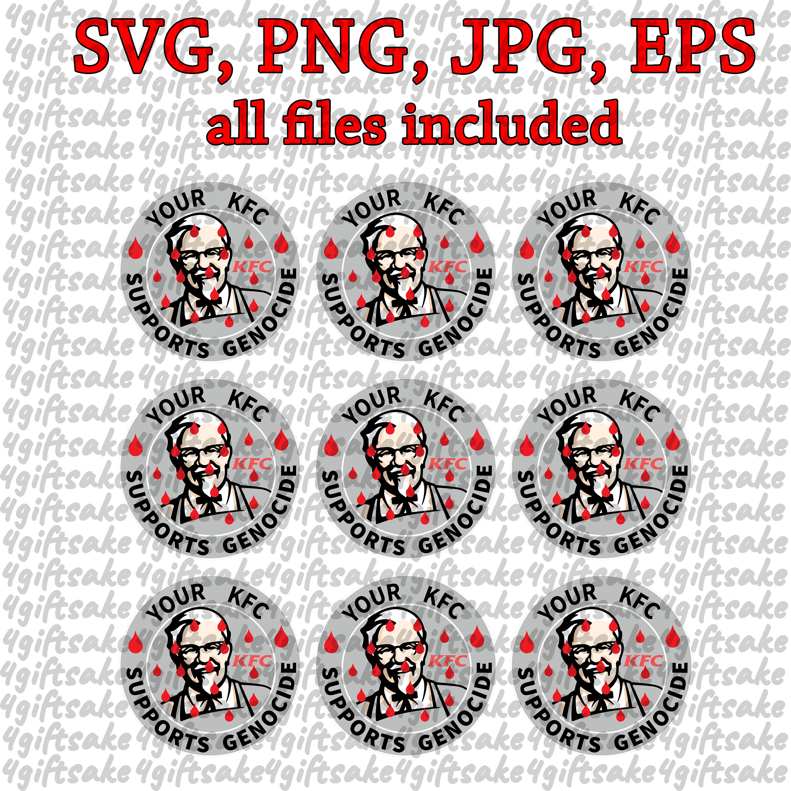 Png, Svg Files, PRINT at Home your KFC Supports Genocide BDS Movement ...
