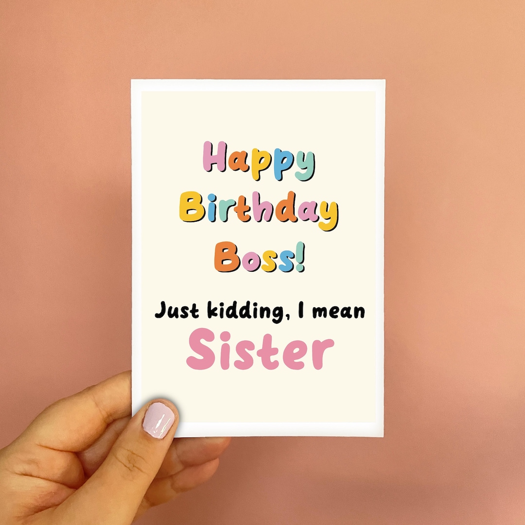 Funny Sister Birthday Card, Bossy Sister Card, Rude Birthday Sarcastic ...