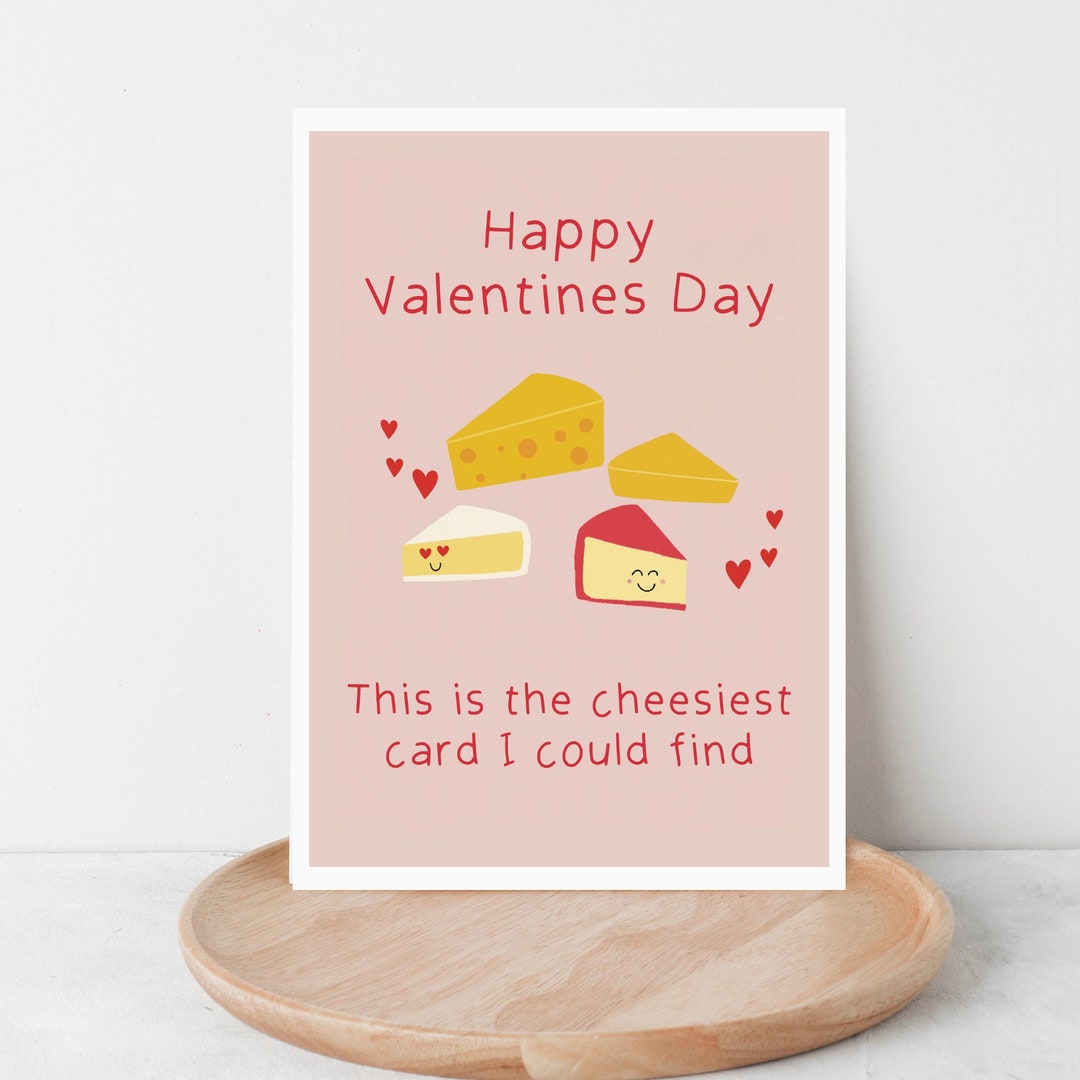 Funny Cheesy Valentines Card, Cheese Lover Valentines Card, Food Pun ...