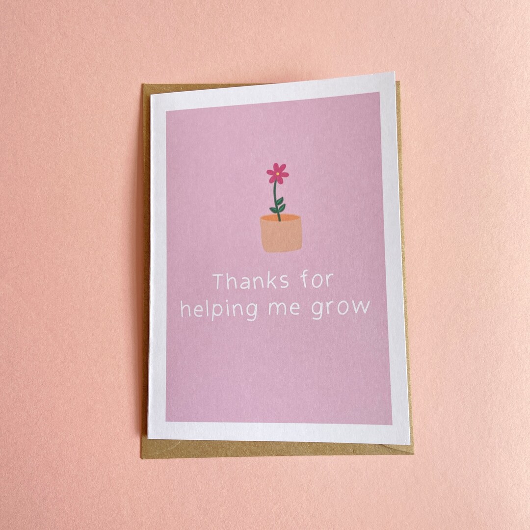 Teacher Appreciation Card, Thanks for Helping Me Grow, Thank You ...