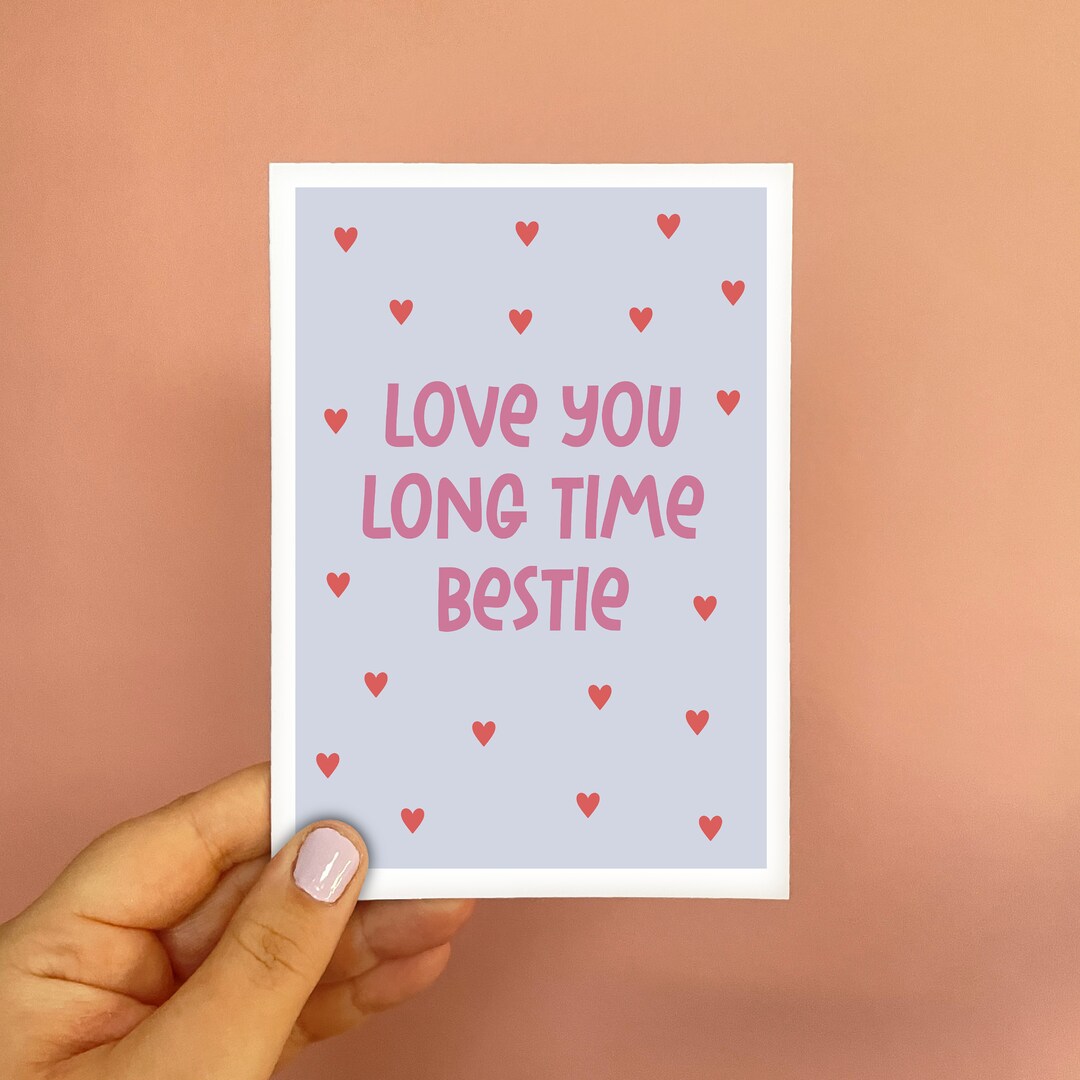 Bestie Birthday Card, Best Friend Birthday Card, Love You Long Time ...