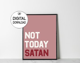 Not Today Satan Poster - Etsy