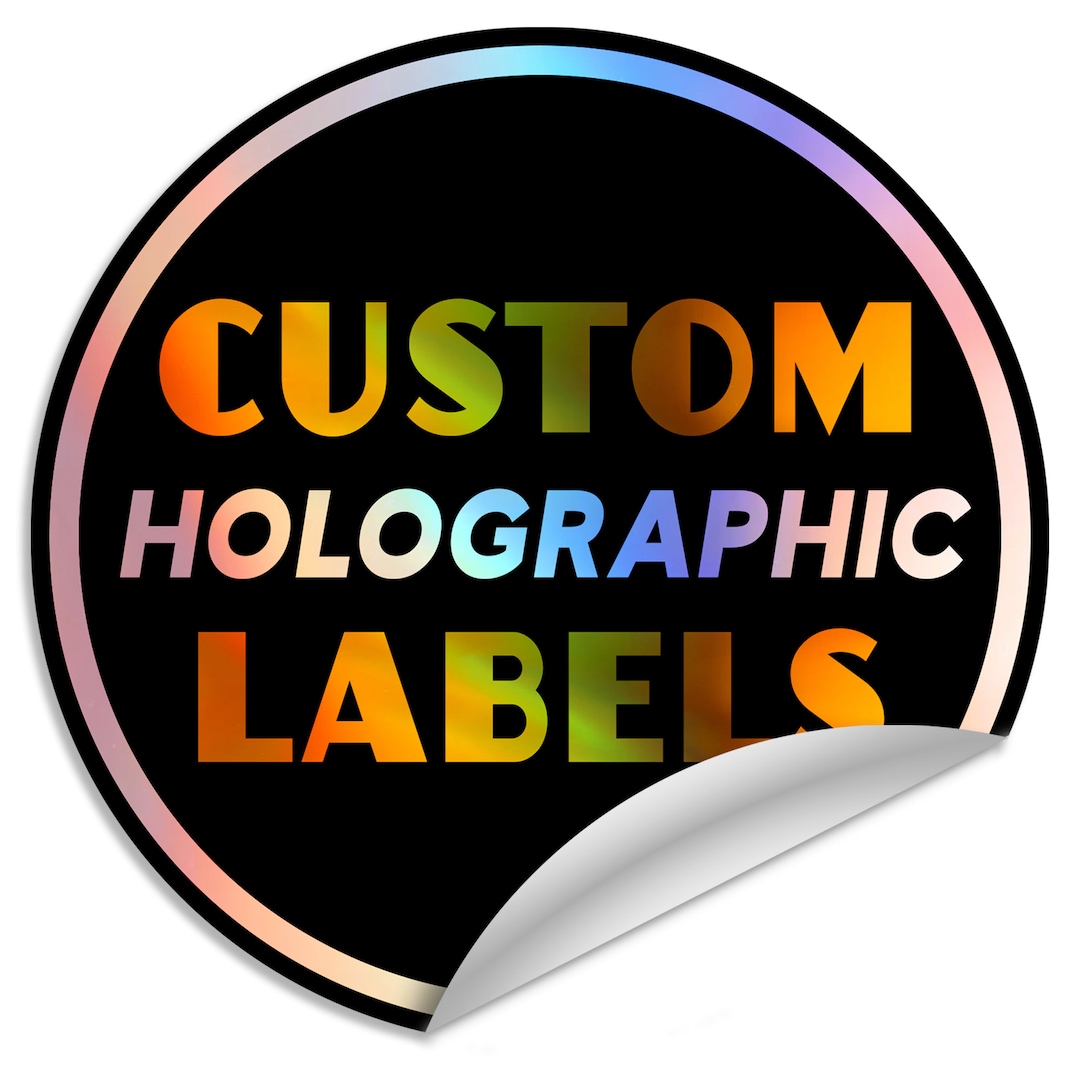 CUSTOM Holographic Labels for Business, Branding, Packaging, Social ...
