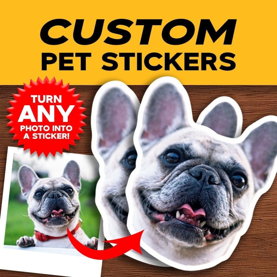 CUSTOM Pet Stickers! - Upload Your Own Photo - Head or Fullbody ...