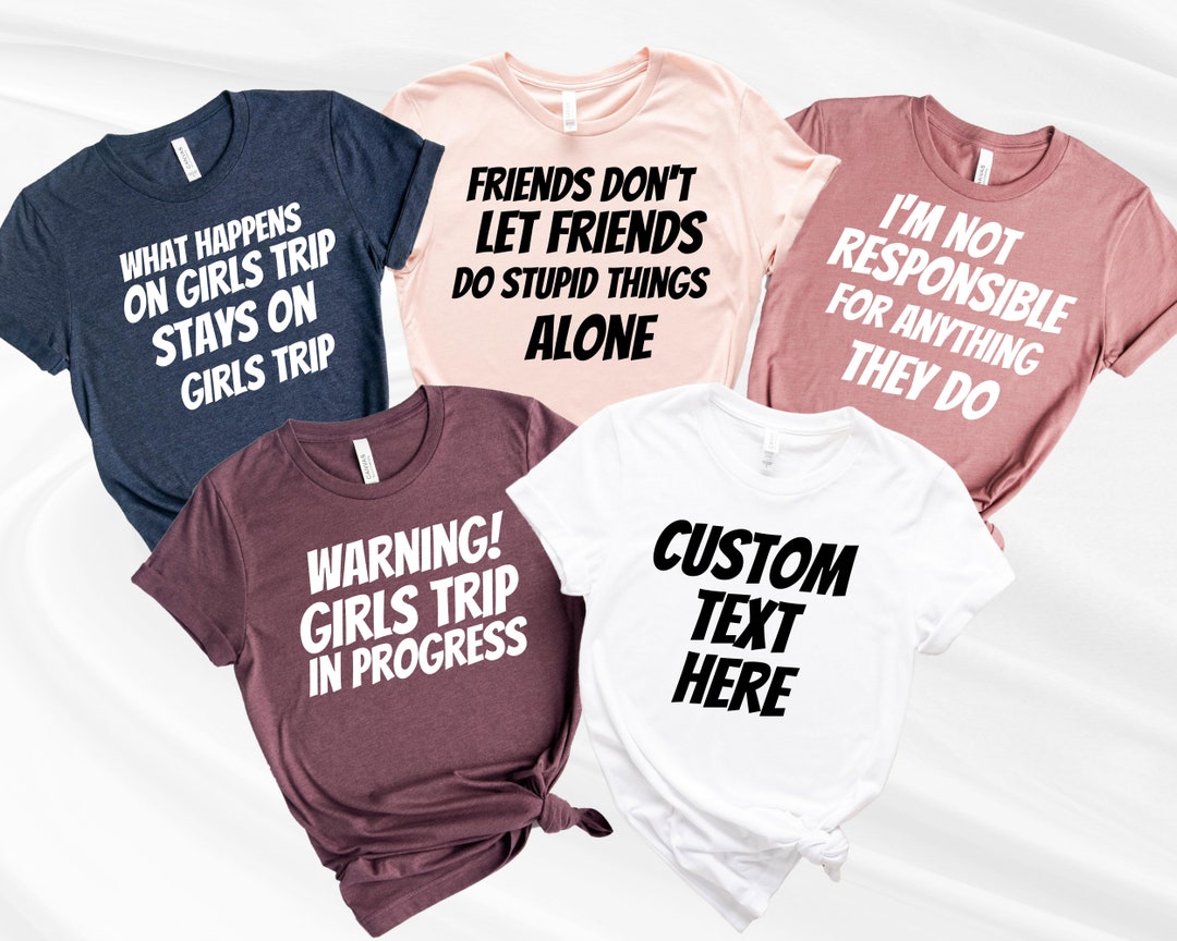 Funny Girl Group Matching Shirts, Girl Squad Shirt, Funny Friend Group ...
