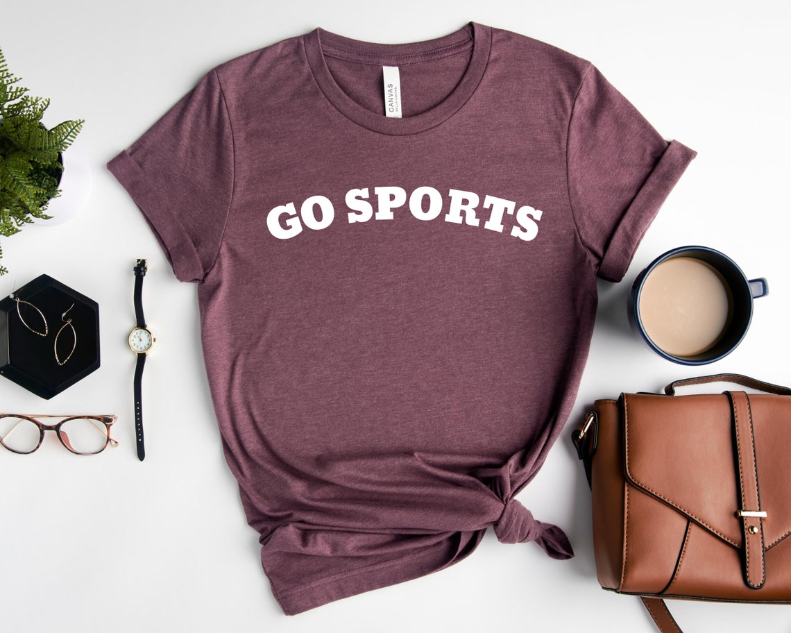 Go Sports Shirt Go Sports Team T-shirt Funny Sports Shirt | Etsy
