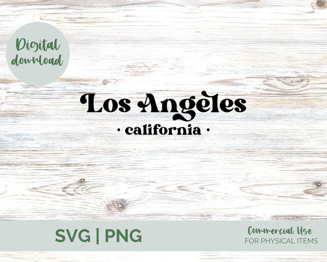 Los Angeles SVG, LA Svg, LA Shirt Svg, California Svg, Vacation Svg ...
