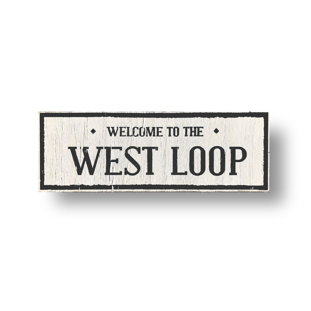 West Loop Chicago Sign: Handmade Screen Printed Wood Decor (6x18 Inch ...