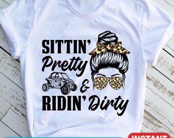 Sittin Pretty Ridin Dirty SXS SVG File - Etsy