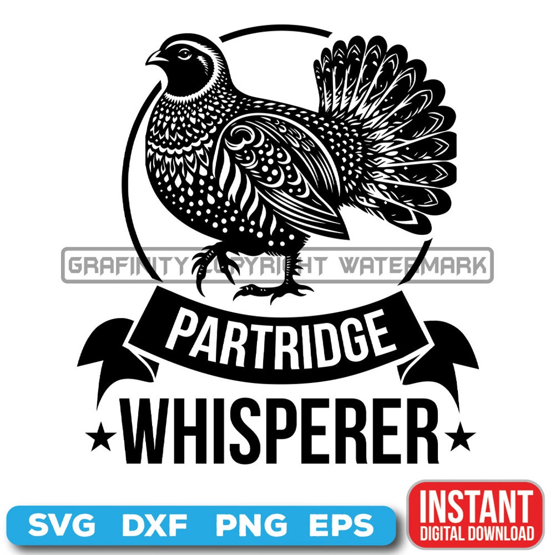 Partridge Hunting Svg Hunting Svg Partridge Whisperer Digital Download ...