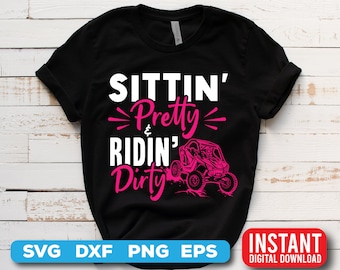 Sittin Pretty Ridin Dirty SXS SVG File - Etsy