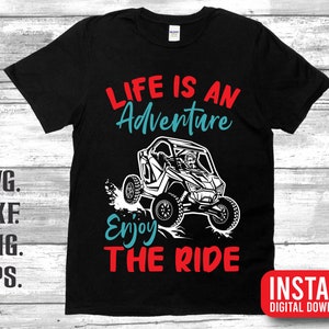 UTV Svg UTV Png Life is an Adventure Enjoy the Ride Digital Download - Etsy