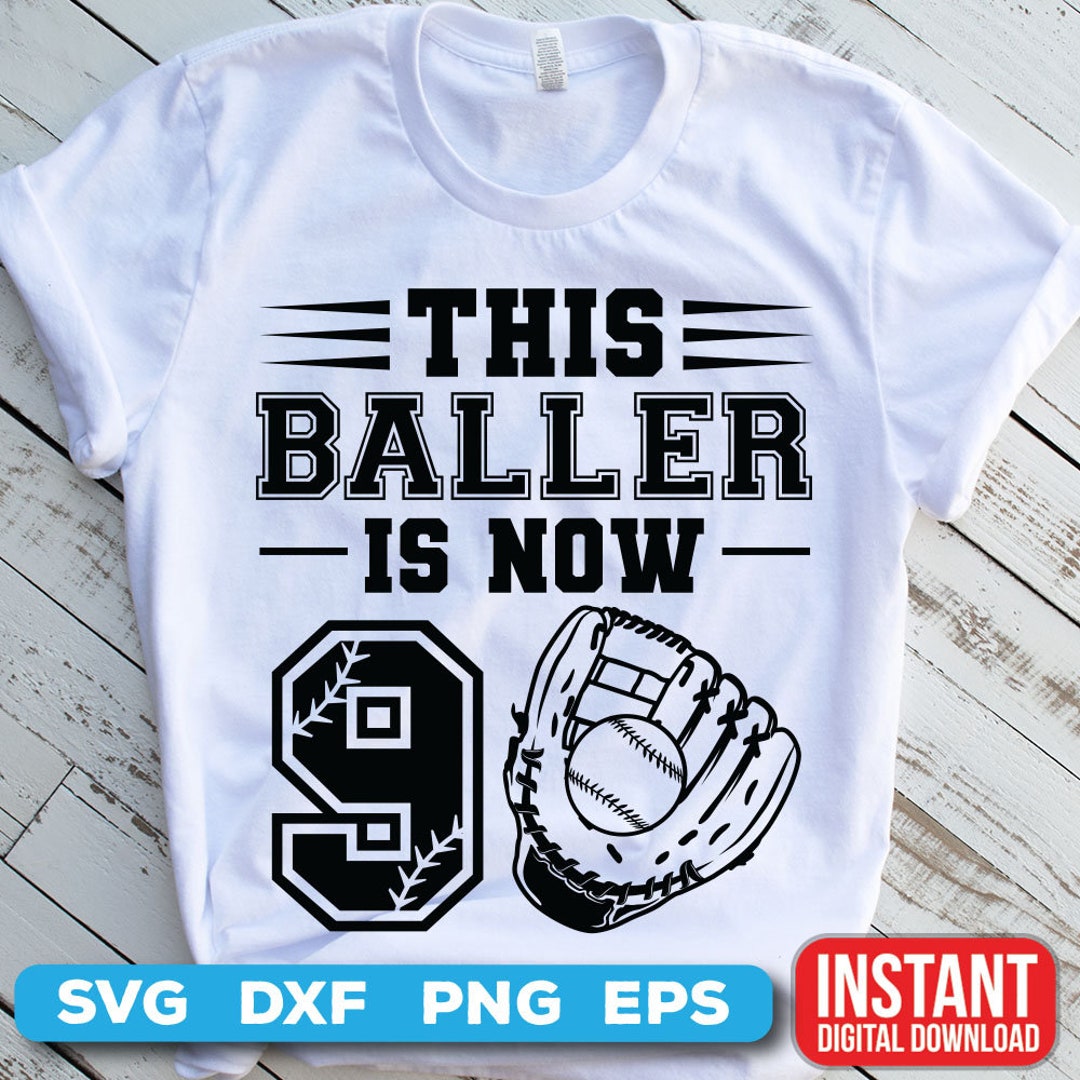 Baseball SVG - This Baller is Now 9 - Digital Download - Etsy