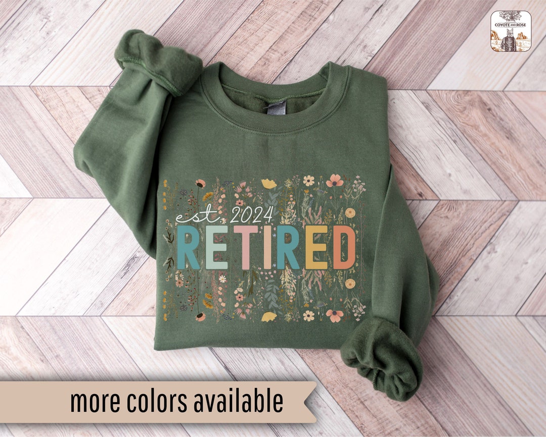 Personalized Retired 2024 Sweatshirt, Retirement Gifts for Women ...