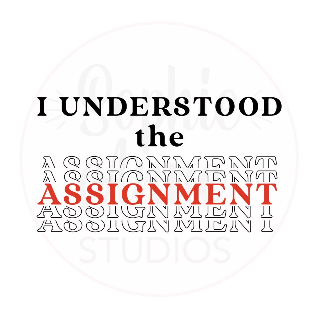 I Understood the Assignment Echo Digital Download File - One PNG File ...