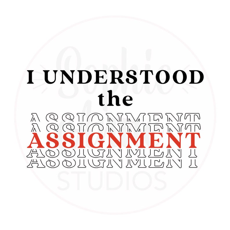 I Understood the Assignment Echo Digital Download File - One PNG File ...