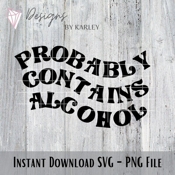 Probably Contains Alcohol Svg - Etsy