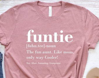 Funtie Definition Shirt, Auntie Shirts, Aunt T Shirt, Mother's Day ...