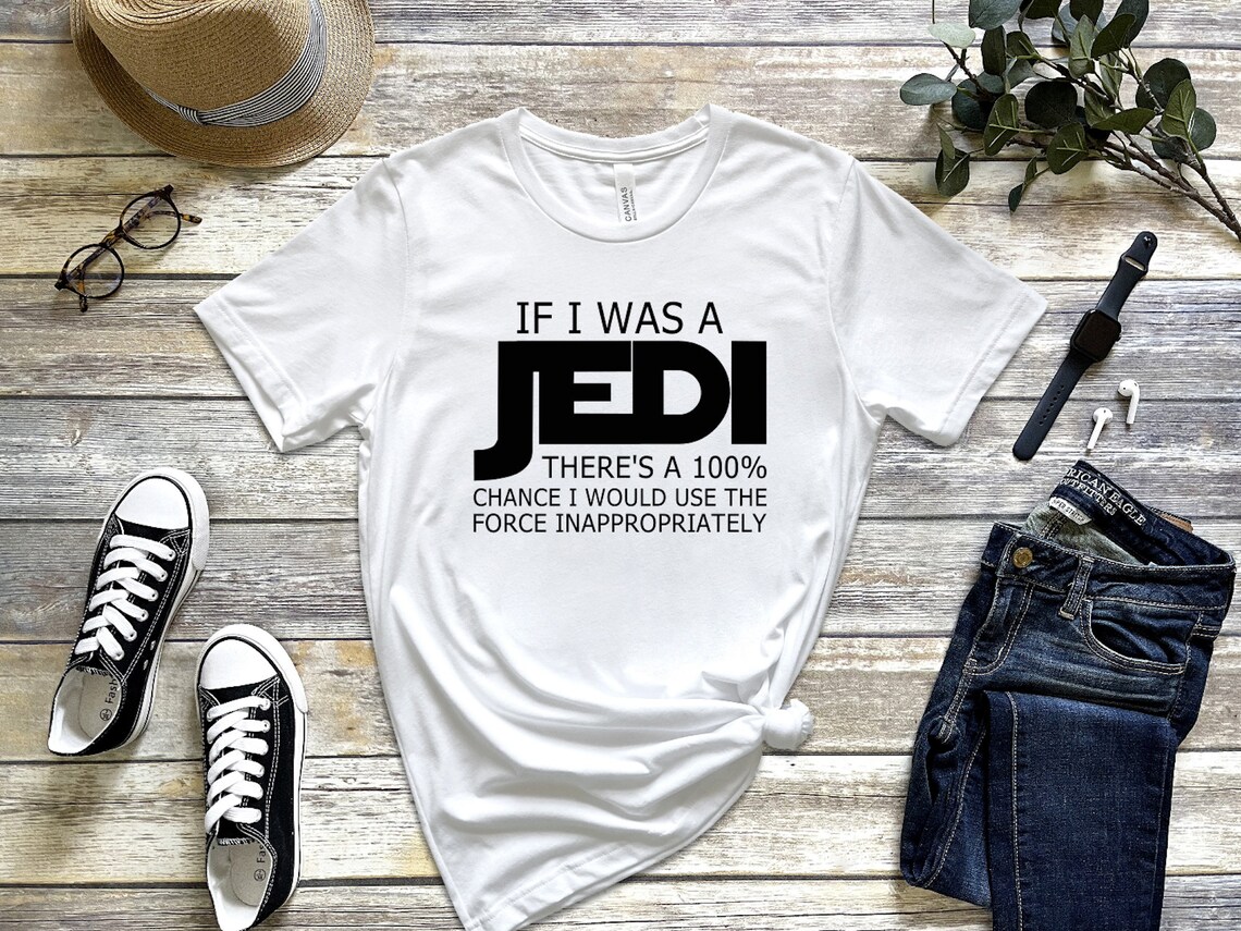 If I Was a Jedi Shirt Jedi T-shirt Star Wars Shirt Family - Etsy