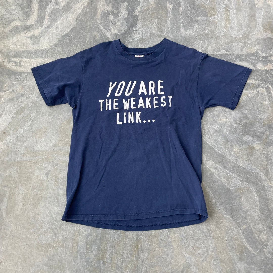 Vintage 2000s You're the Weakest Link Dry Humor Funny Dad - Etsy