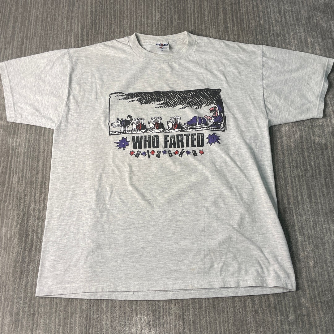 Vintage 2000s Alaska Who Farted Dog Sleds Winter Sports Crude Humor ...