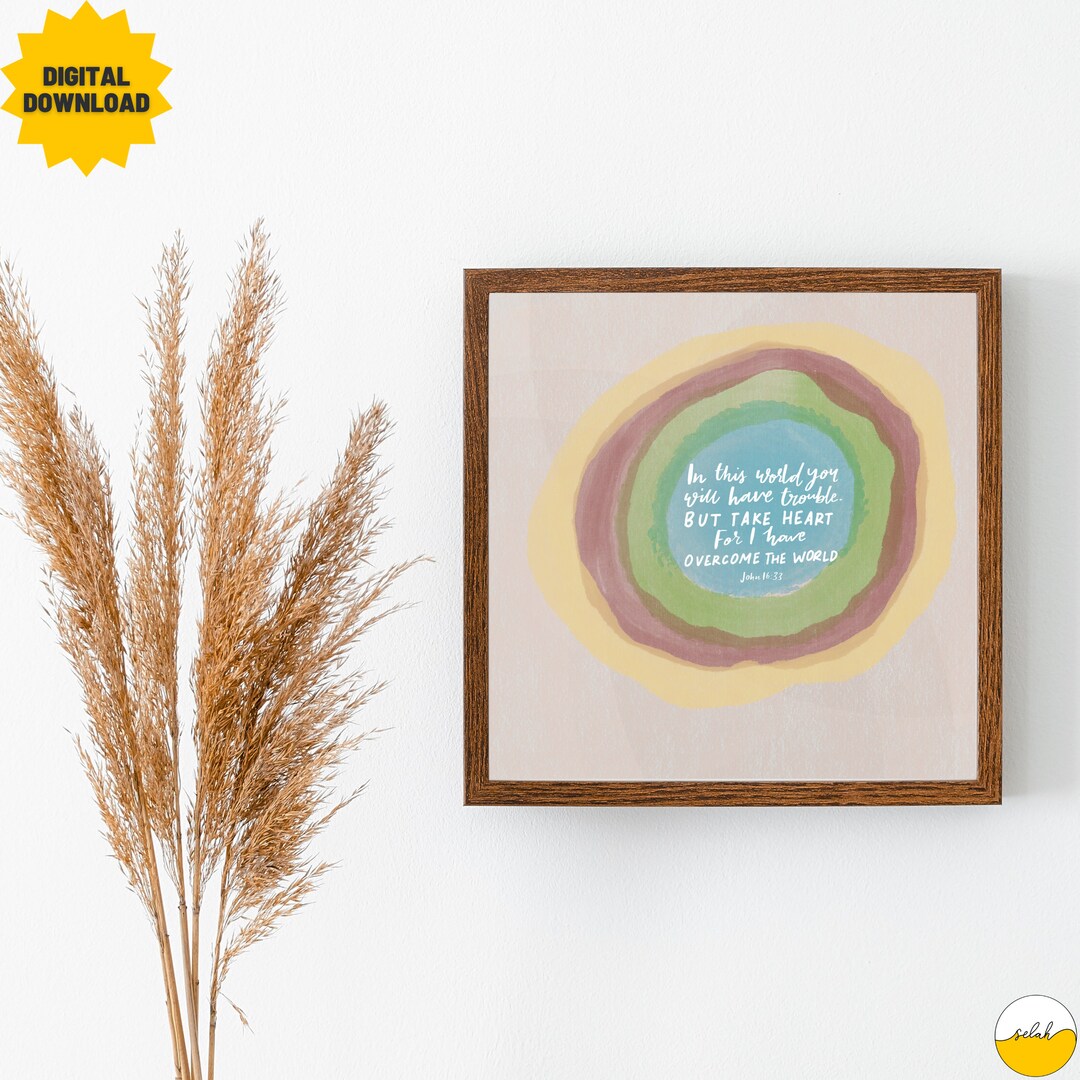 Take Heart for I Have Overcome the World Art | Digital Bible Verse Art ...