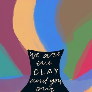 You Are the Potter, We Are the Clay Art | Digital Bible Verse Art ...