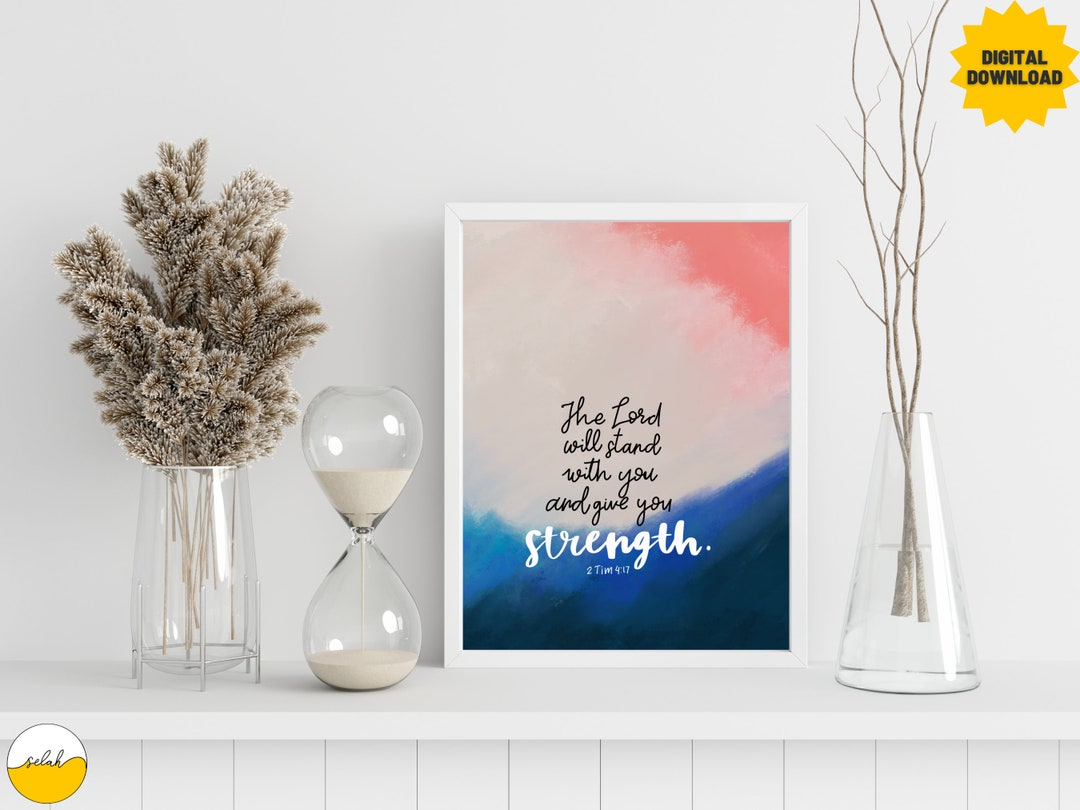 The Lord Will Stand With You and Give You Strength Digital Wall Art ...