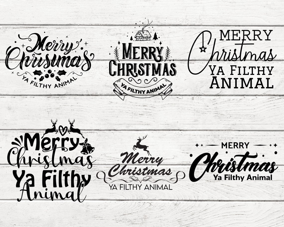 Merry Christmas Ya Filthy Animal Svg, Merry Christmas Svg, Christmas ...