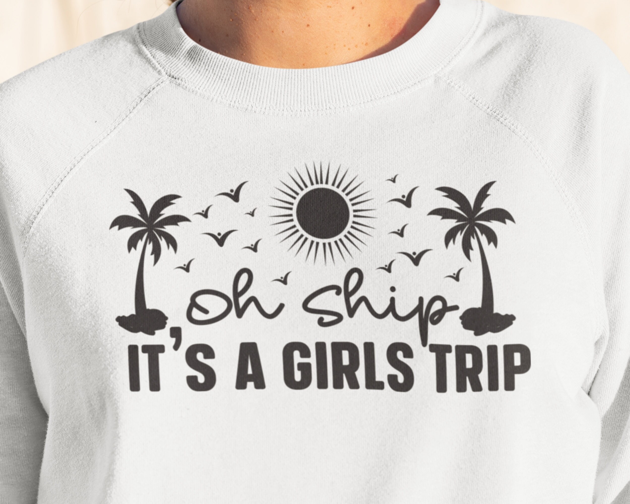 Girls Trip Svg, Oh Ship Its a Girls Trip Svg, Girls Trip Shirt Svg ...