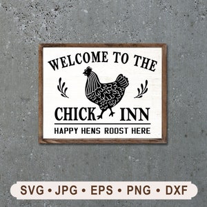 Welcome to the Chick Inn Sign SVG, Farmhouse Sign SVG, Happy Hens Roost ...