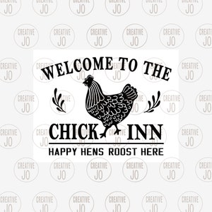 Welcome to the Chick Inn Sign SVG, Farmhouse Sign SVG, Happy Hens Roost ...