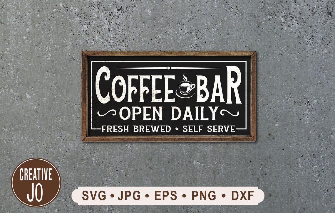 Coffee Bar Sign SVG Vintage Coffee Sign SVG Coffee Bar - Etsy