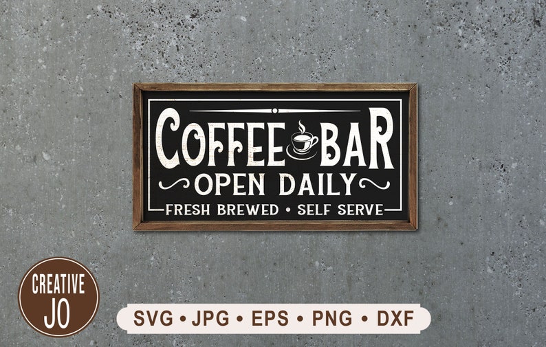 Coffee Bar Sign SVG, Vintage Coffee Sign SVG, Coffee Bar Printable ...