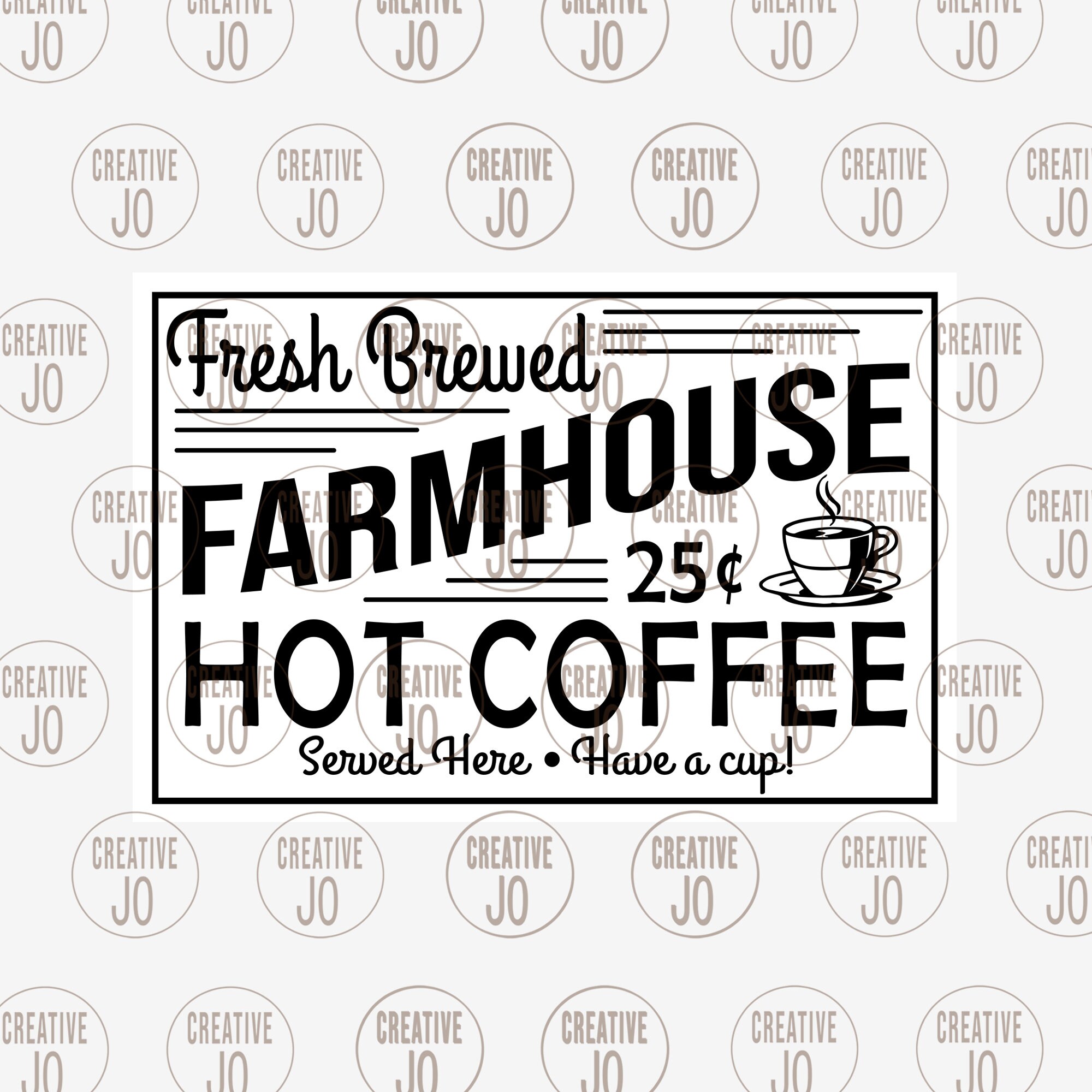 Fresh Brewed Farmhouse Hot Coffee Sign Svg, Vintage Farmhouse Coffee ...