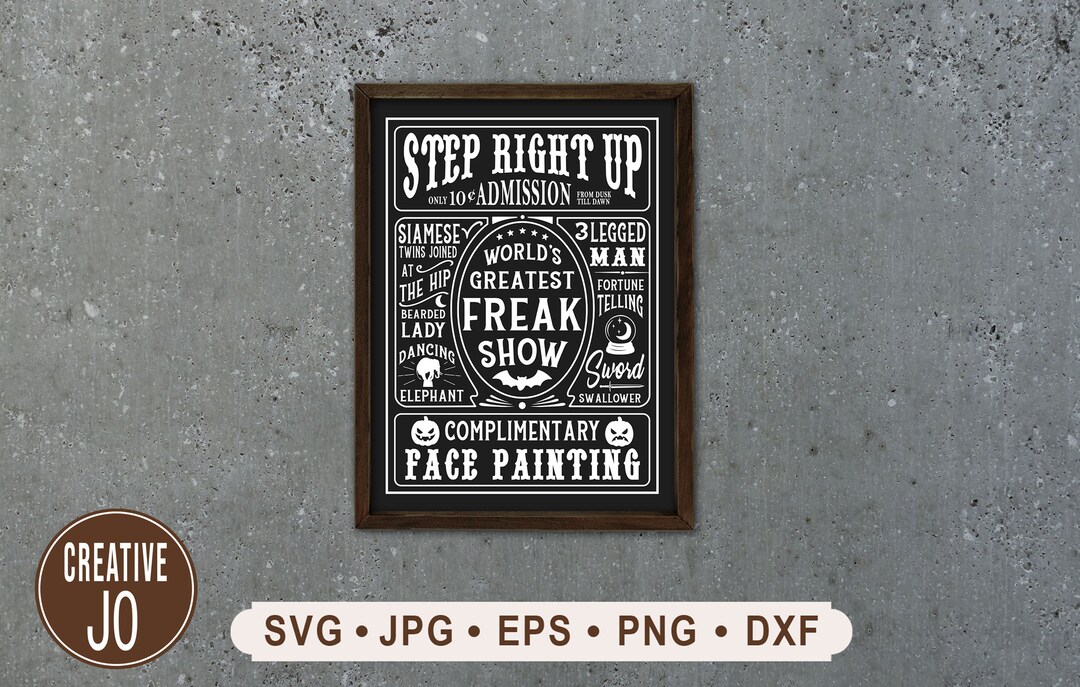 Step Right up World's Greatest Freak Show Sign SVG, Vintage Halloween ...
