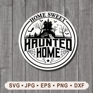 Home Sweet Haunted Home Sign Svg, Vintage Halloween Svg, Haunted House ...