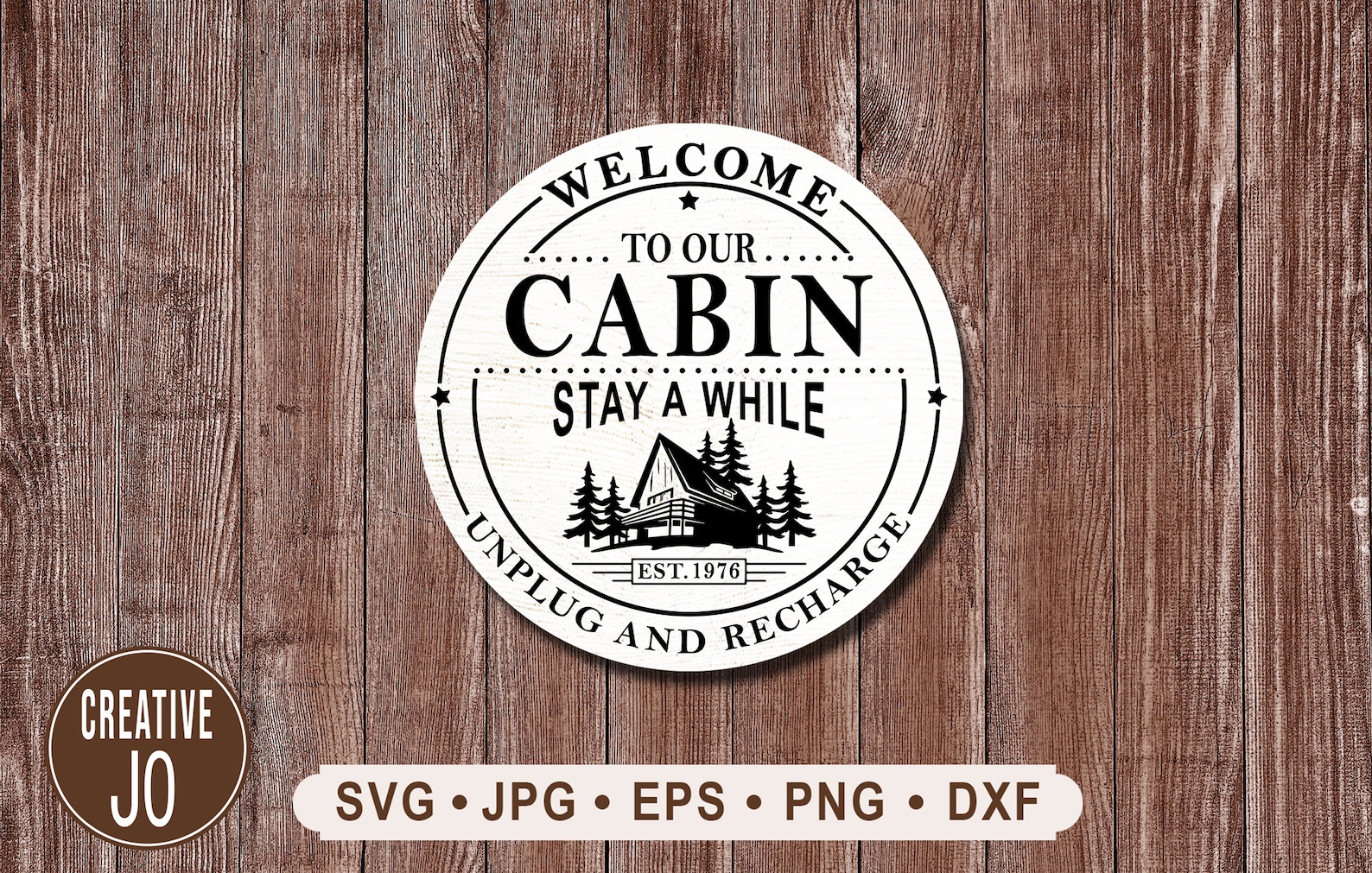 Welcome to Our Cabin Sign SVG, Stay A While Unplug and Recharge Sign ...