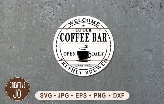 Coffee Bar Sign SVG Vintage Coffee Sign SVG Coffee Bar - Etsy