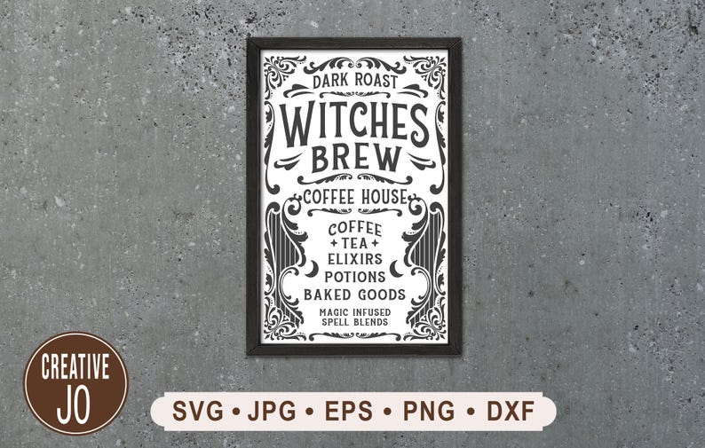 Dark Roast Witches Brew Sign SVG, Vintage Halloween SVG, Potions and ...
