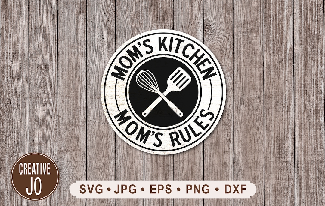 Mom's Kitchen Mom's Rule Svg, Farmhouse Kitchen SVG, Mom's Kitchen Icon ...