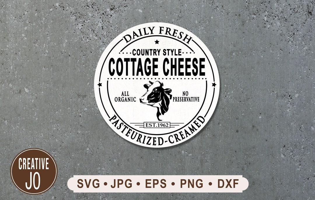 Country Style Cottage Cheese Sign SVG, Farmhouse Kitchen Sign Printable ...