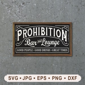 Prohibition Bar and Lounge Sign Svg, Vintage Bar Sign, Bar Sign ...