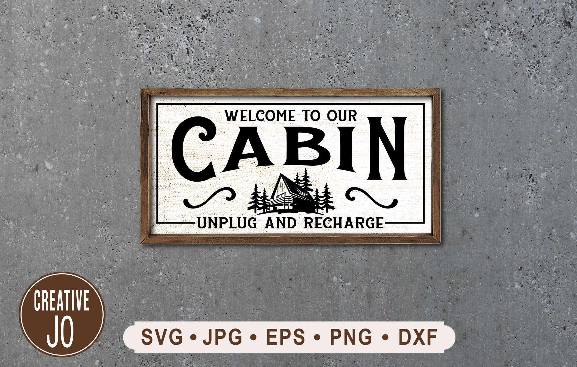 Welcome to Our Cabin Sign SVG, Cabin Sign, Unplug and Recharge Sign SVG ...