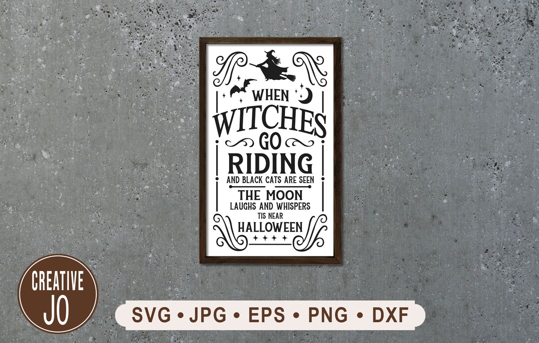 When Witches Go Riding Sign SVG, Vintage Halloween, Tis Near Halloween ...