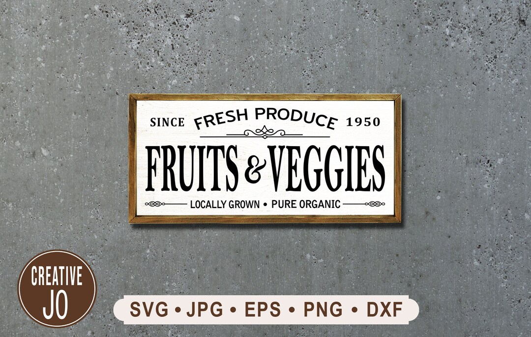 Fresh Produce Fruits and Veggies Sign SVG, Fresh Produce Sign SVG ...