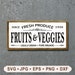 Fresh Produce Fruits and Veggies Sign SVG, Fresh Produce Sign SVG ...